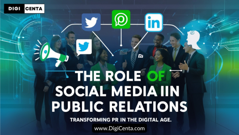 The Role of Social Media in Modern Public Relations - DigiCenta