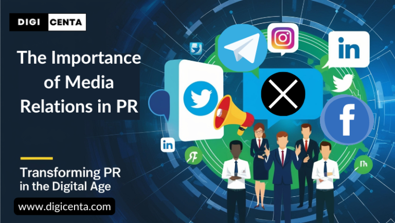 The Importance of Media Relations in PR - DigiCenta