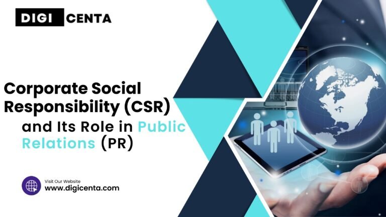 Corporate Social Responsibility (CSR) and Its Role in Public Relations (PR) - DigiCenta